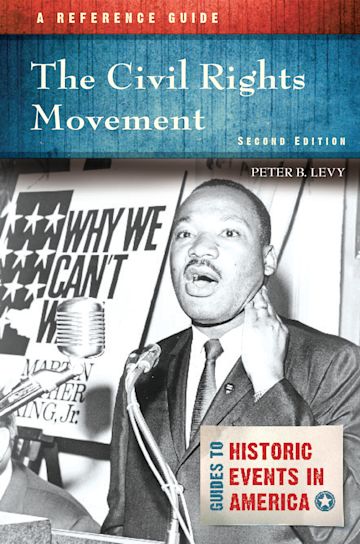 The Civil Rights Movement: A Reference Guide: Guides to Historic Events ...