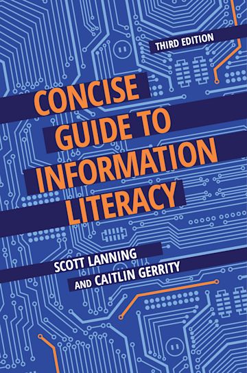 Concise Guide to Information Literacy: : Scott Lanning: Libraries Unlimited