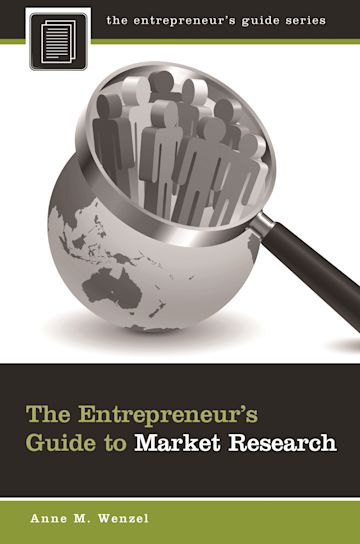 The Entrepreneur's Guide to Market Research: : The Entrepreneur's Guide ...