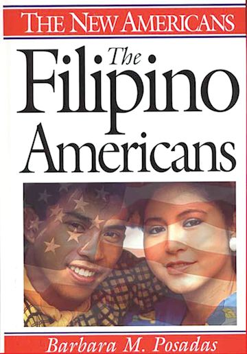 The Filipino Americans: : The New Americans Barbara M. Posadas Greenwood The Filipino Americans: : The New Americans Barbara M. Posadas Greenwood