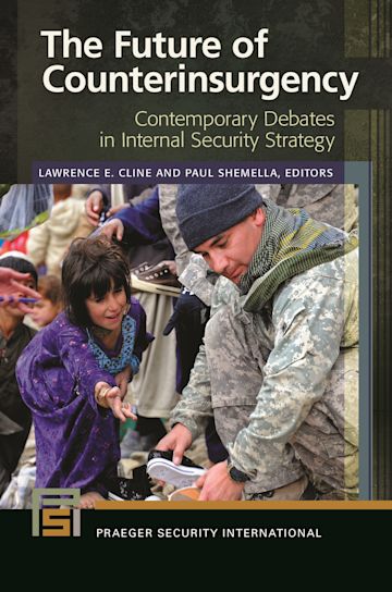The Future of Counterinsurgency: Contemporary Debates in Internal ...