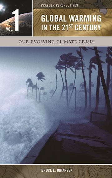 Global Warming in the 21st Century [3 volumes]: [3 volumes]: Bruce E ...