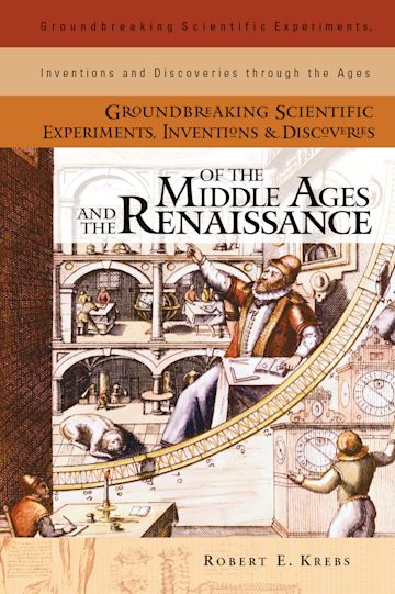 Groundbreaking Scientific Experiments, Inventions, and Discoveries of ...