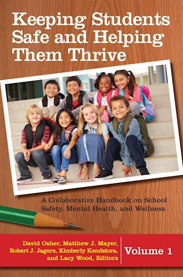 Keeping Students Safe and Helping Them Thrive: A Collaborative Handbook ...