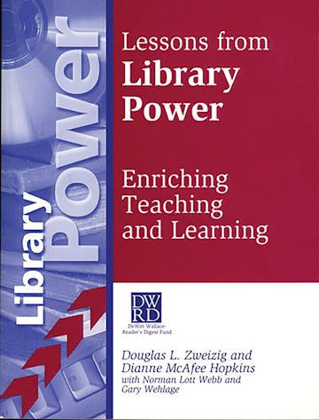 Lessons from Library Power: Enriching Teaching and Learning: Dianne M ...