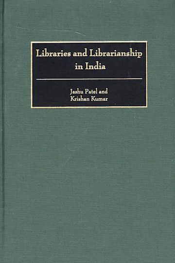 Libraries and Librarianship in India: : Guides to Asian Librarianship ...
