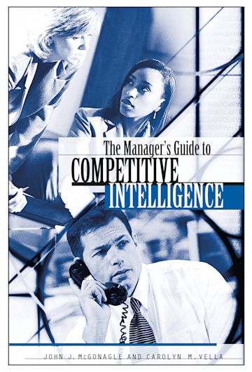 The Manager's Guide to Competitive Intelligence: : John J. McGonagle ...