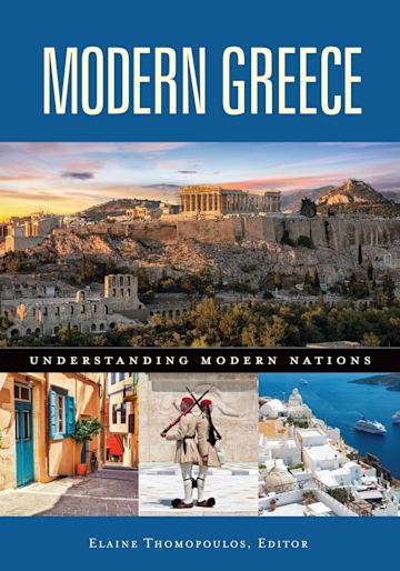 Modern Greece: : Understanding Modern Nations Elaine Thomopoulos ABC-CLIO