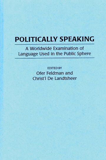 Politically Speaking: A Worldwide Examination of Language Used in the ...