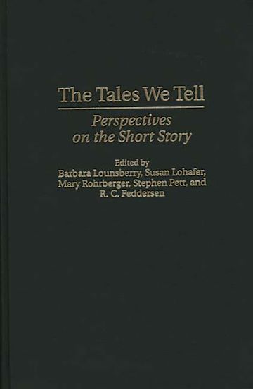 The Tales We Tell: Perspectives on the Short Story: Contributions to ...