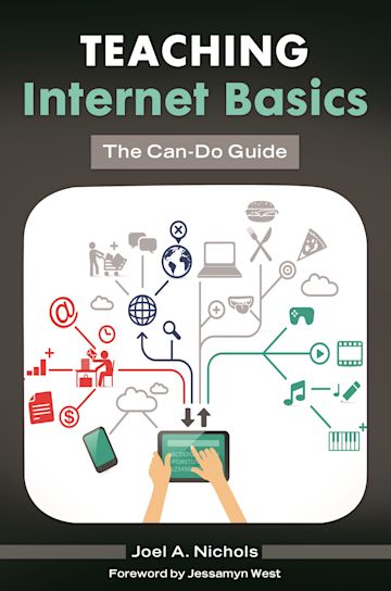 Teaching Internet Basics: The Can-Do Guide: Joel A. Nichols: Libraries ...