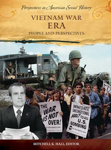 Vietnam War Era: People and Perspectives: Perspectives in American ...