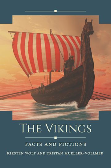 The Vikings: Facts and Fictions: Historical Facts and Fictions Kirsten ...