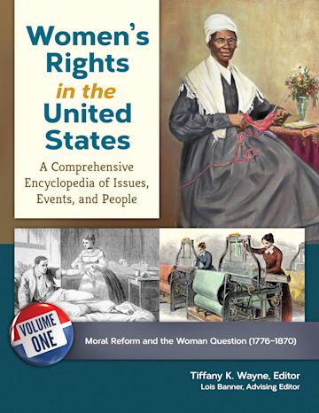 Women's Rights in the United States: A Comprehensive Encyclopedia of ...