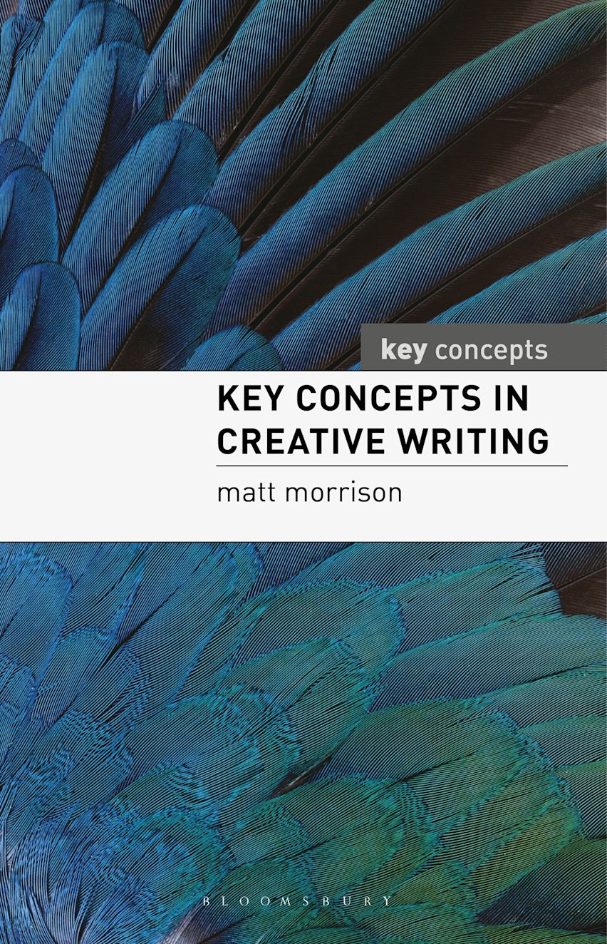Key Concepts in Creative Writing: : Key Concepts Matthew Morrison ...