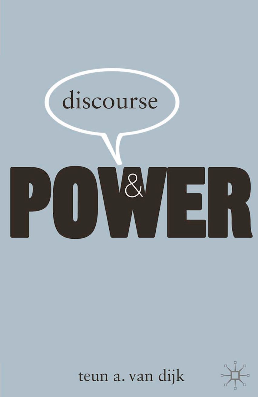 Discourse and Power: : Teun A van Dijk: Red Globe Press - Bloomsbury