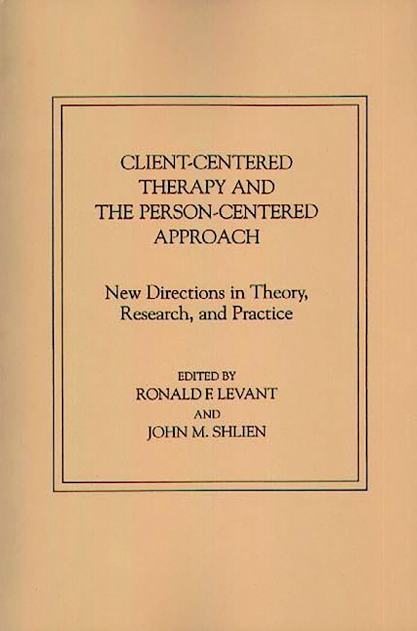 Client-Centered Therapy and the Person-Centered Approach: New ...