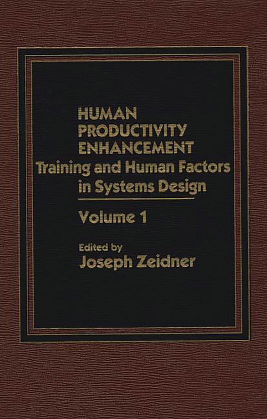 Human Productivity Enhancement: Training and Human Factors in Systems ...