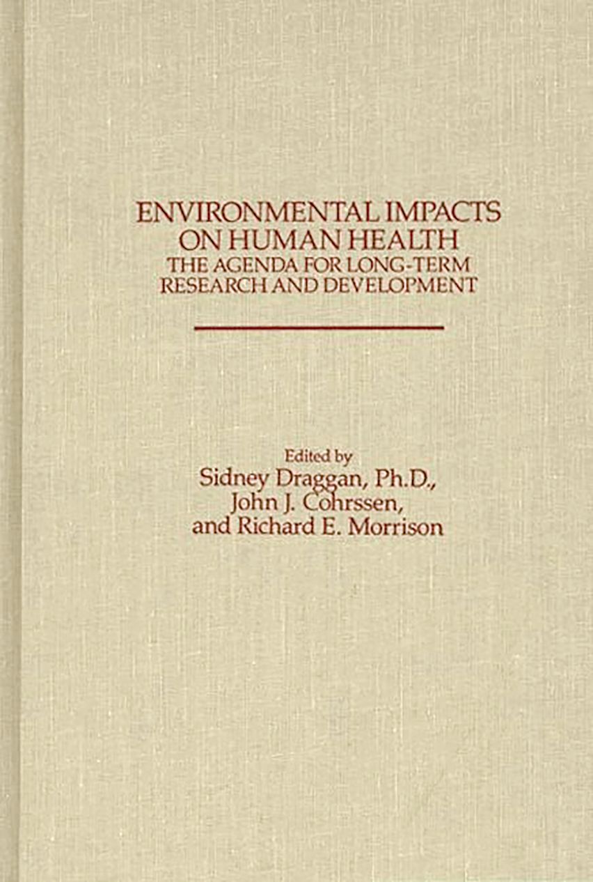 Environmental Impacts on Human Health: The Agenda for Long-Term ...