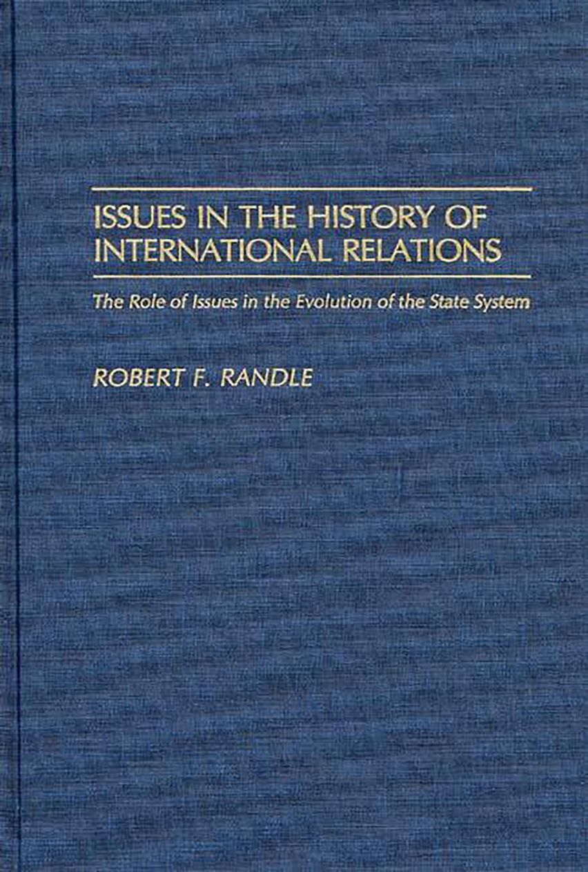 Issues in the History of International Relations: The Role of Issues in ...