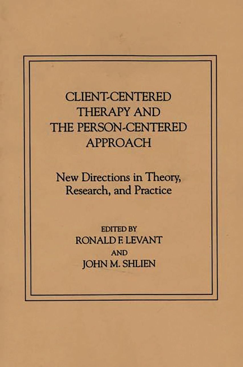 Client-Centered Therapy and the Person-Centered Approach: New ...