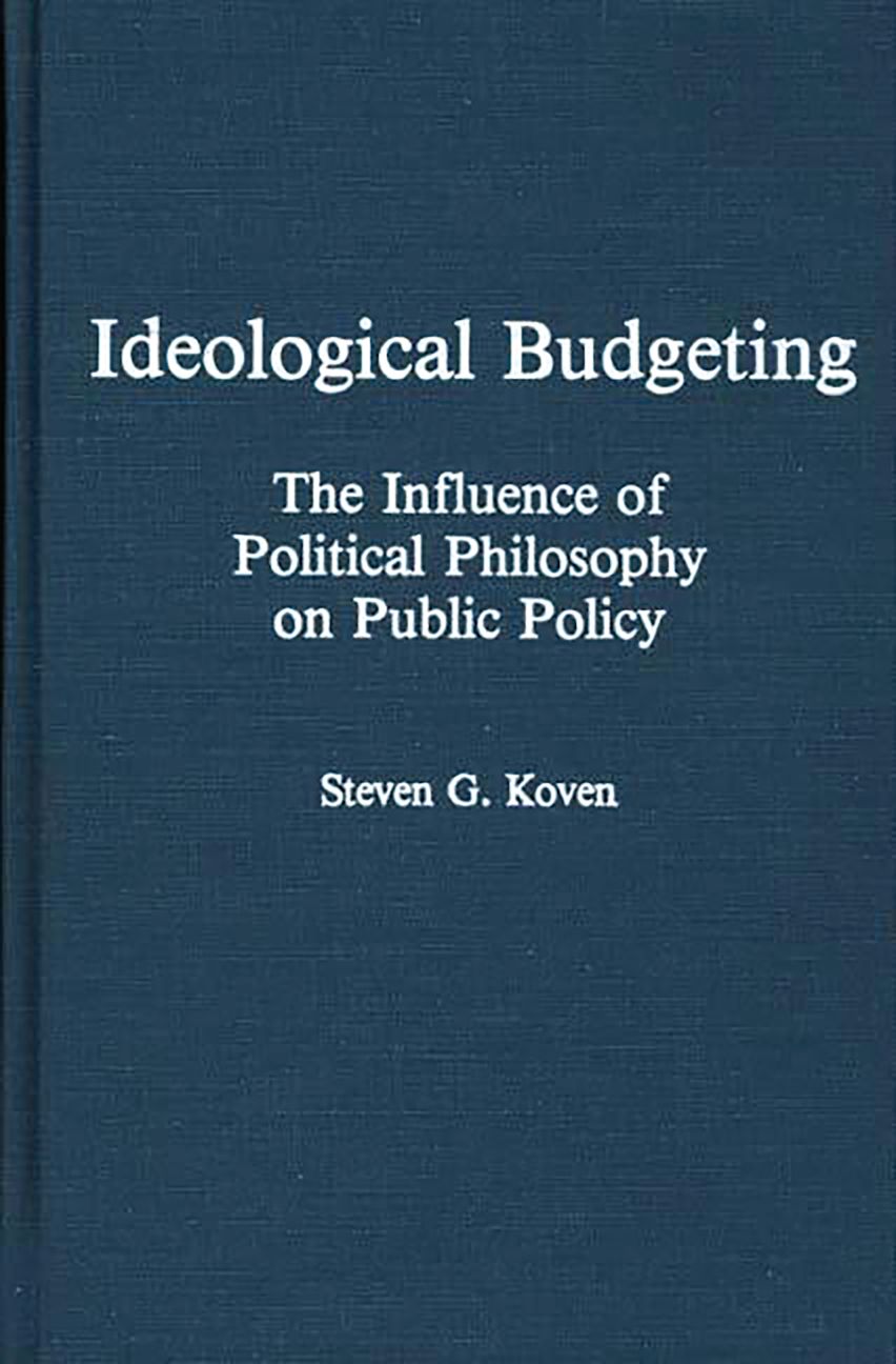 Ideological Budgeting: The Influence of Political Philosophy on Public ...