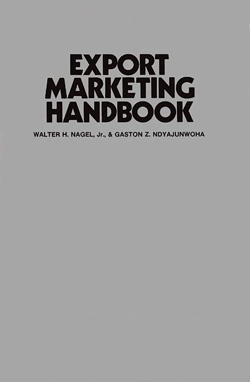 Export Marketing Handbook: : Walter Nagel: Praeger - Bloomsbury
