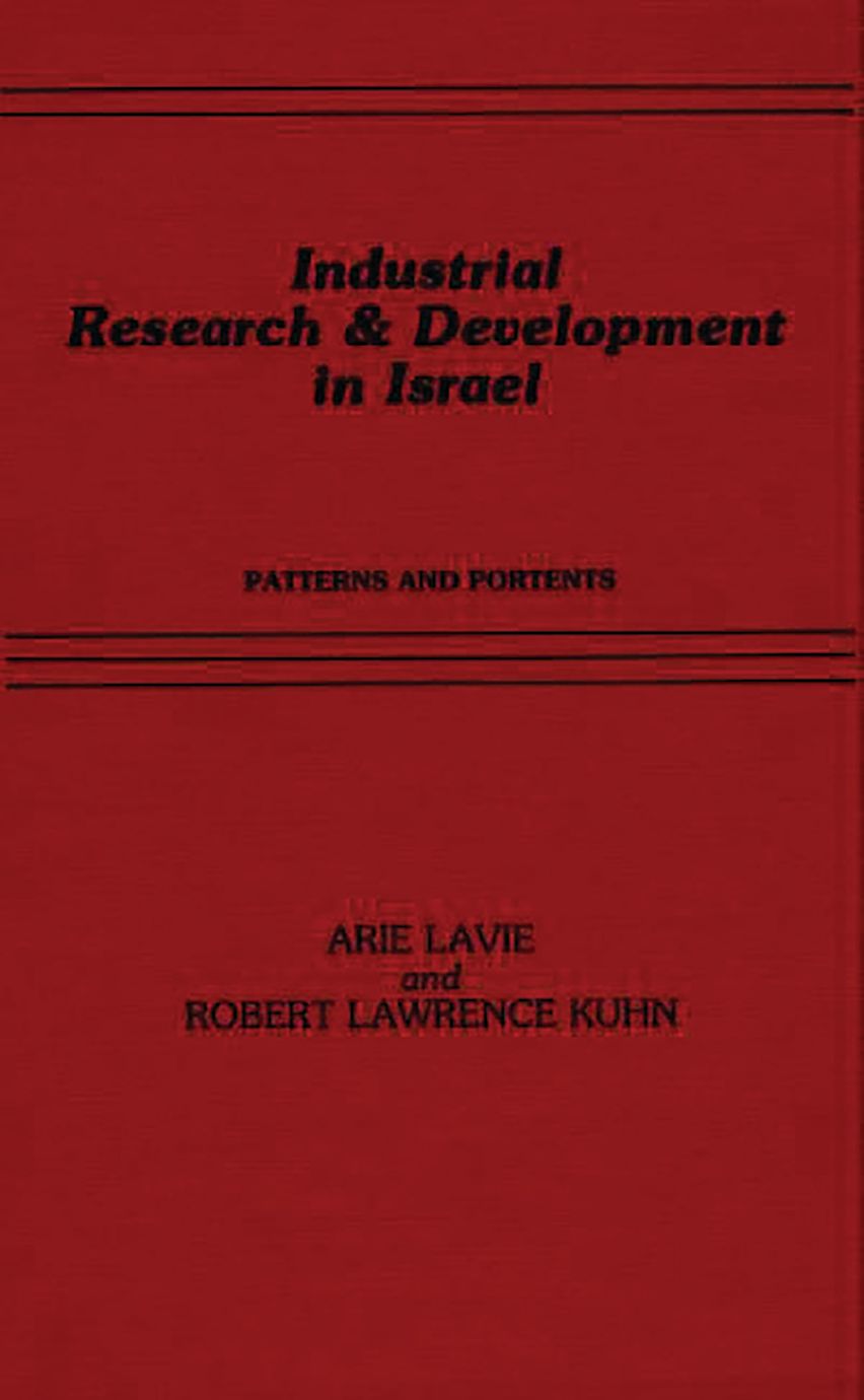 Industrial Research and Development in Israel: Patterns and Portents ...