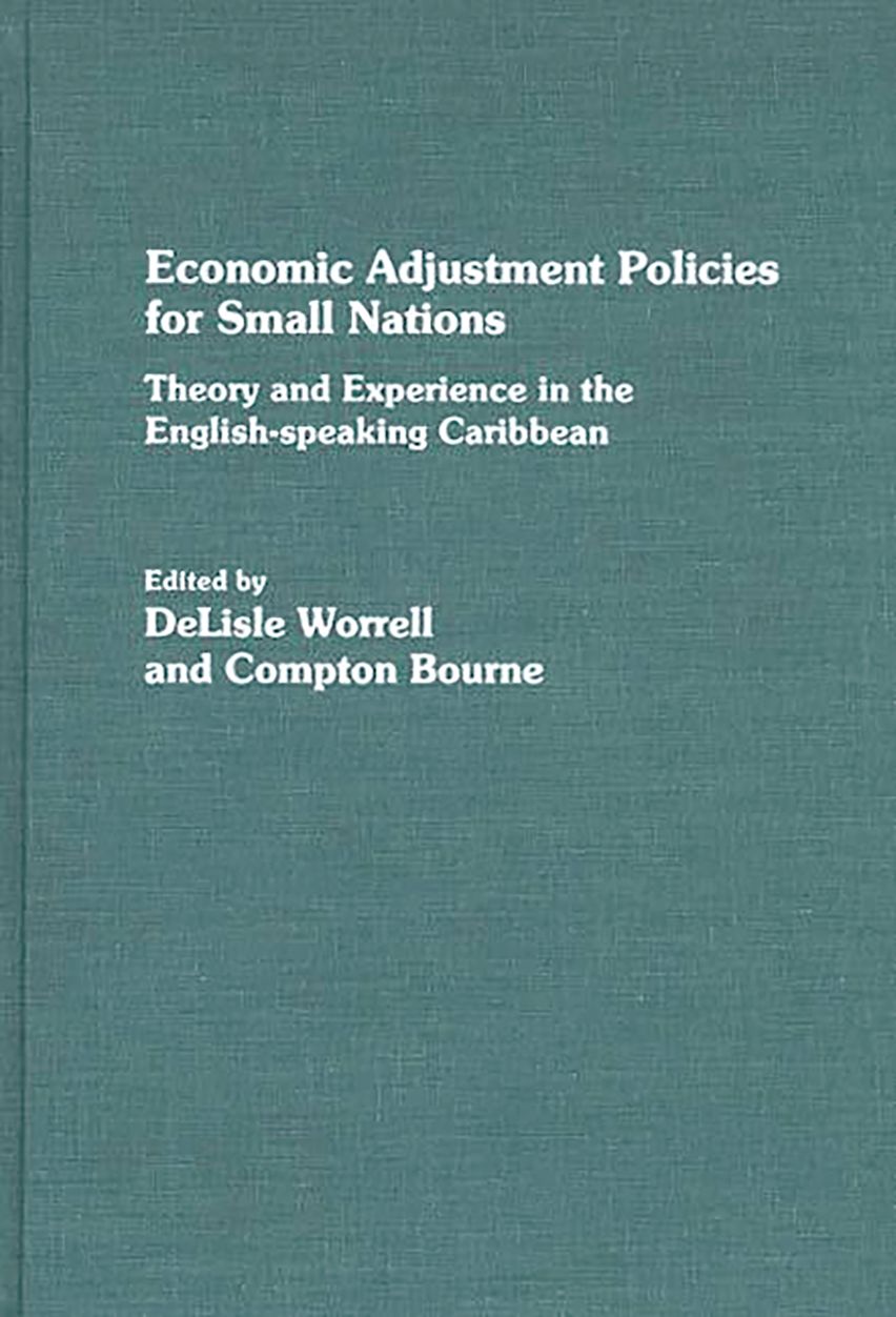 Economic Adjustment Policies for Small Nations: Theory and Experience ...
