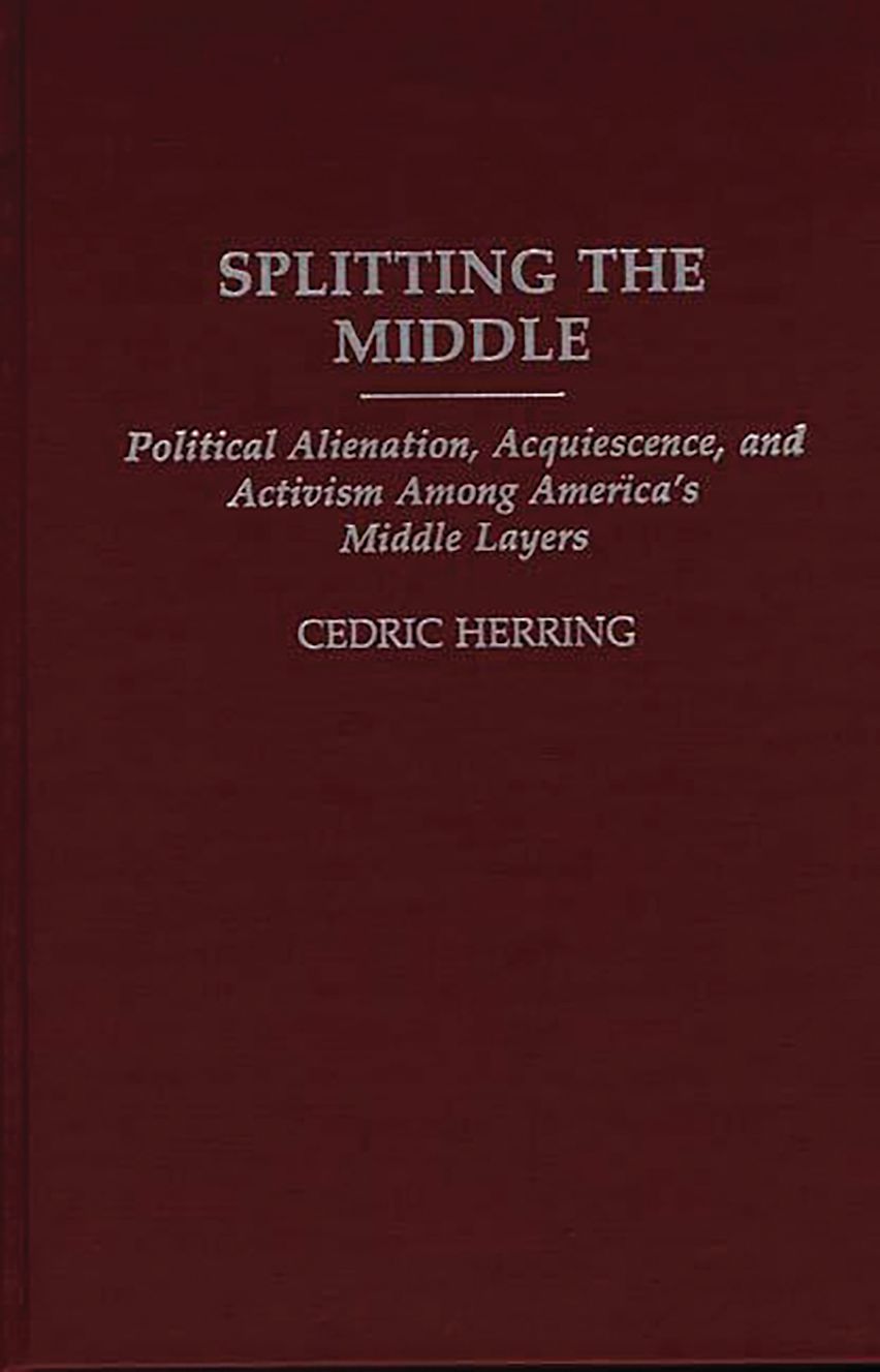 Splitting the Middle: Political Alienation, Acquiescence, and Activism ...