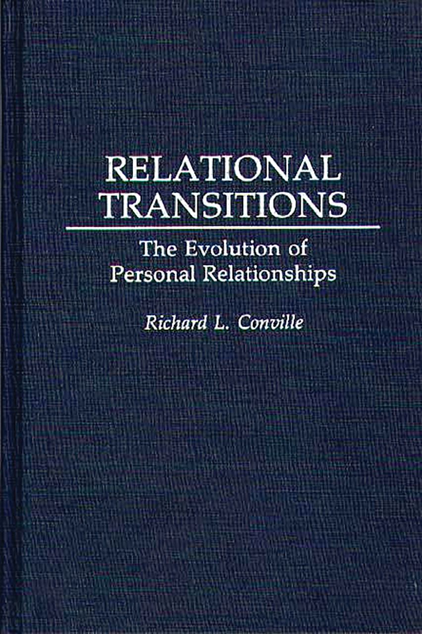 Relational Transitions: The Evolution of Personal Relationships ...