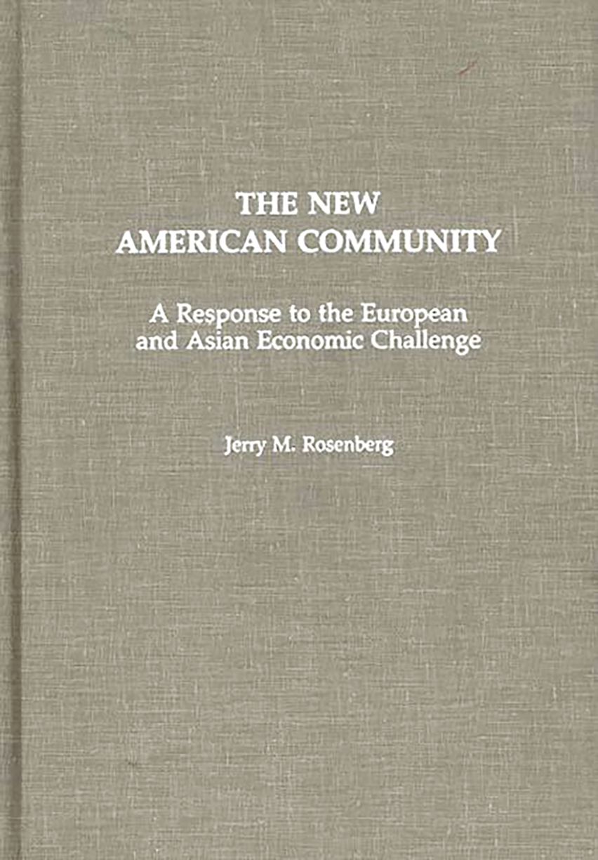 The New American Community: A Response to the European and Asian ...