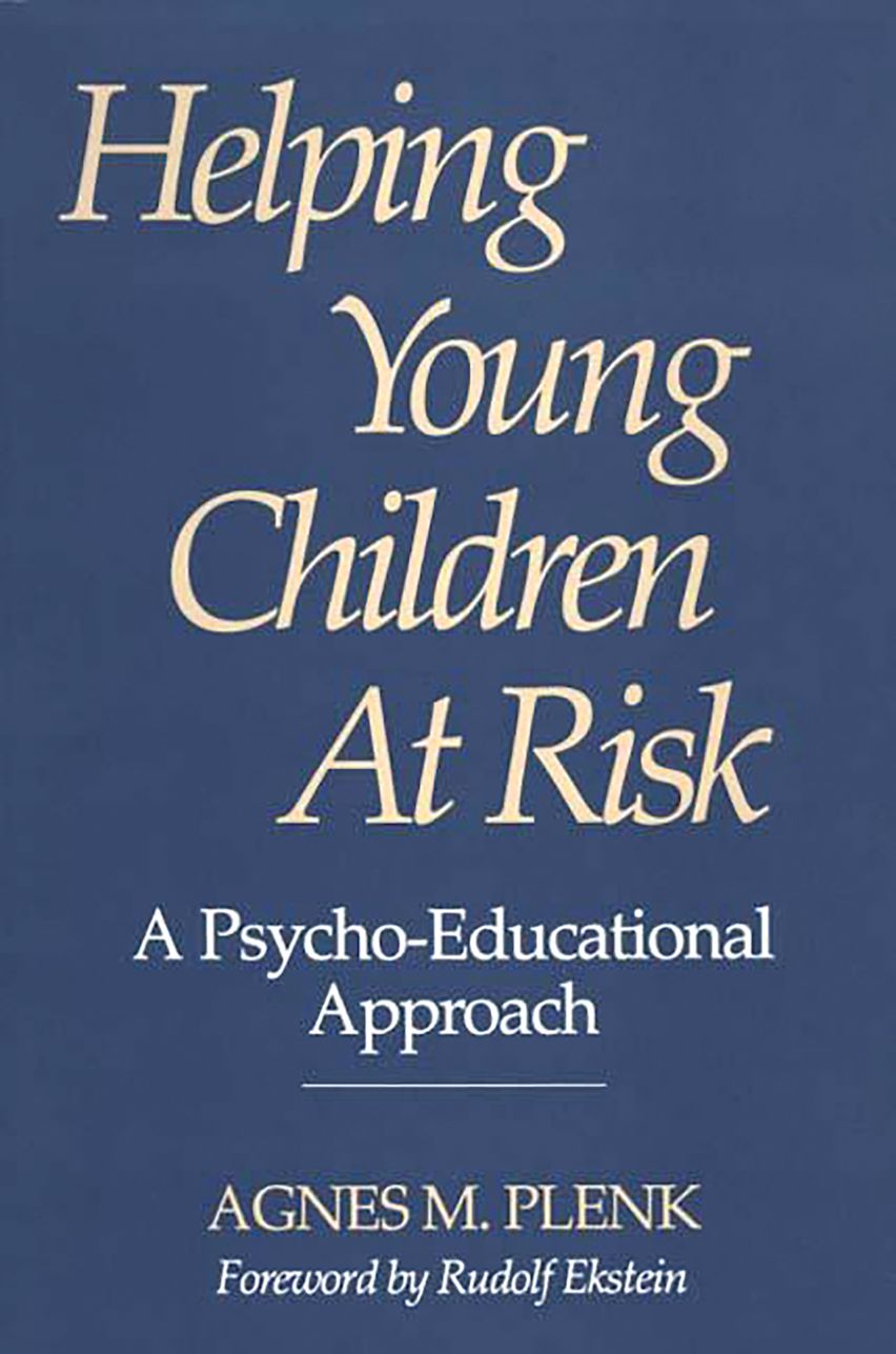 Helping Young Children at Risk: A Psycho-Educational Approach: Agnes ...
