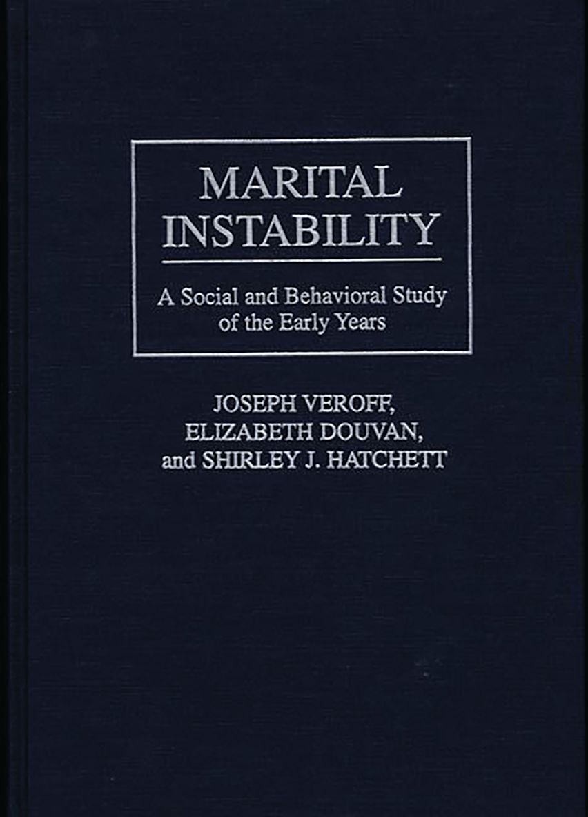 Marital Instability: A Social and Behavioral Study of the Early Years ...
