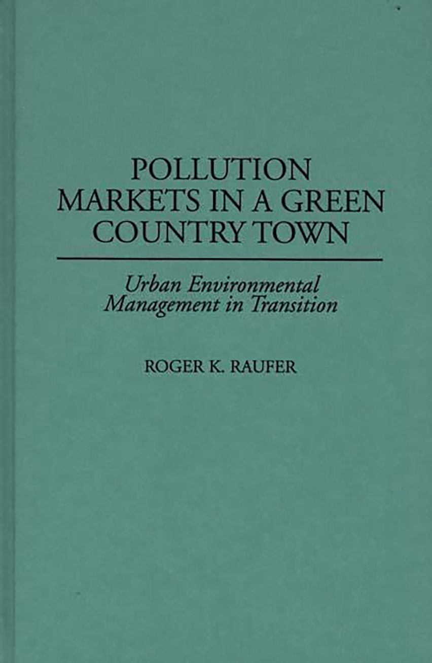 Pollution Markets in a Green Country Town: Urban Environmental ...
