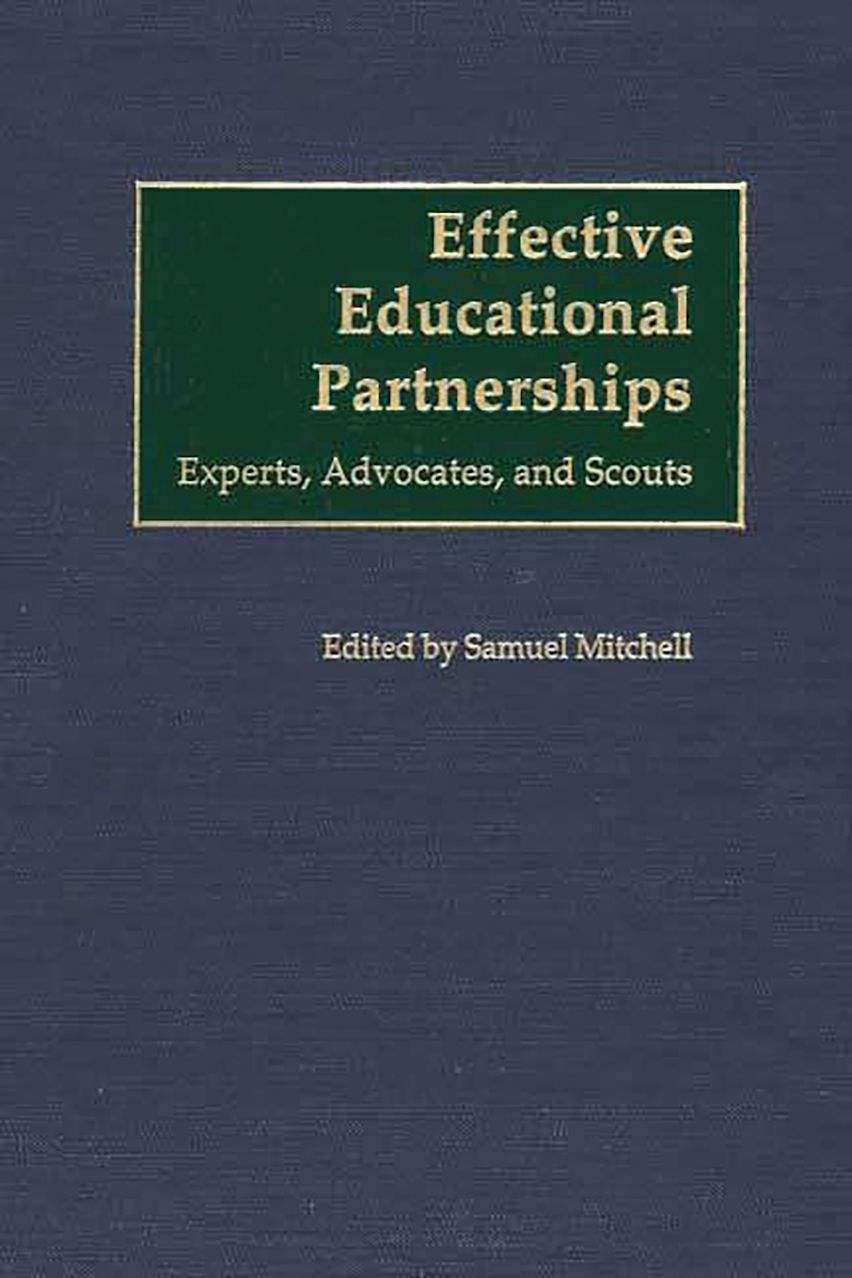 Effective Educational Partnerships: Experts, Advocates, and Scouts ...