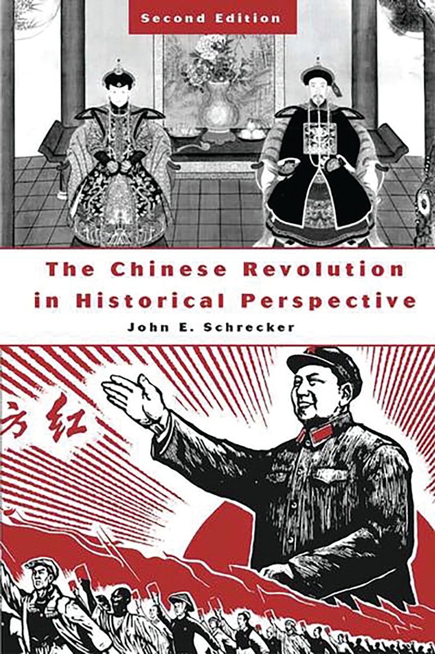 The Chinese Revolution in Historical Perspective: : John E. Schrecker ...