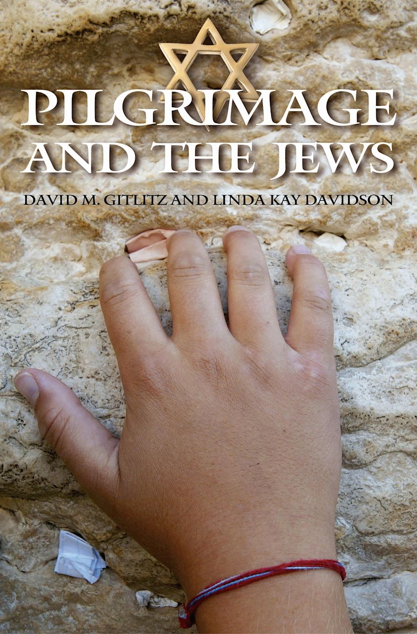 Pilgrimage and the Jews: : David M. Gitlitz: Praeger