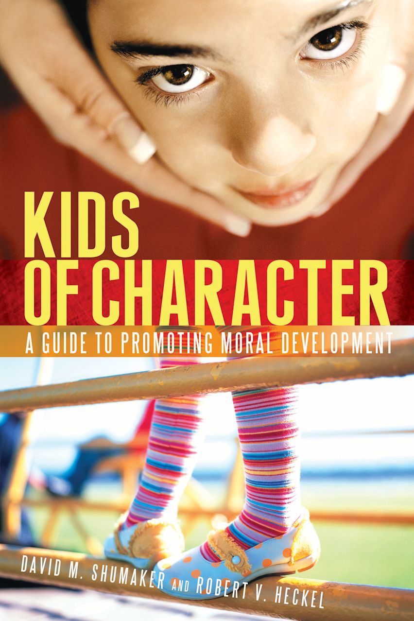 Kids of Character: A Guide to Promoting Moral Development: Robert V ...