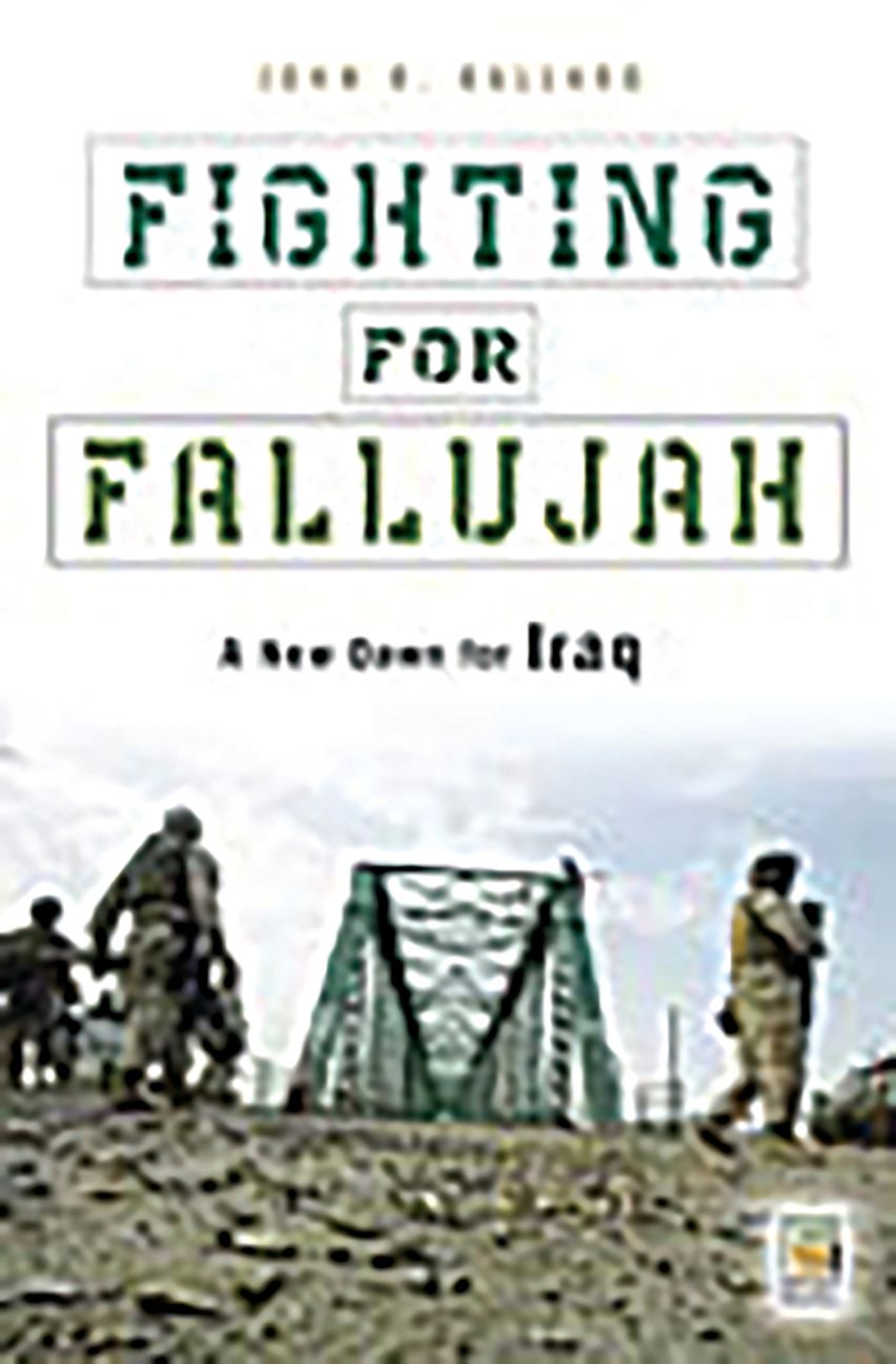 Fighting for Fallujah: A New Dawn for Iraq: Praeger Security ...