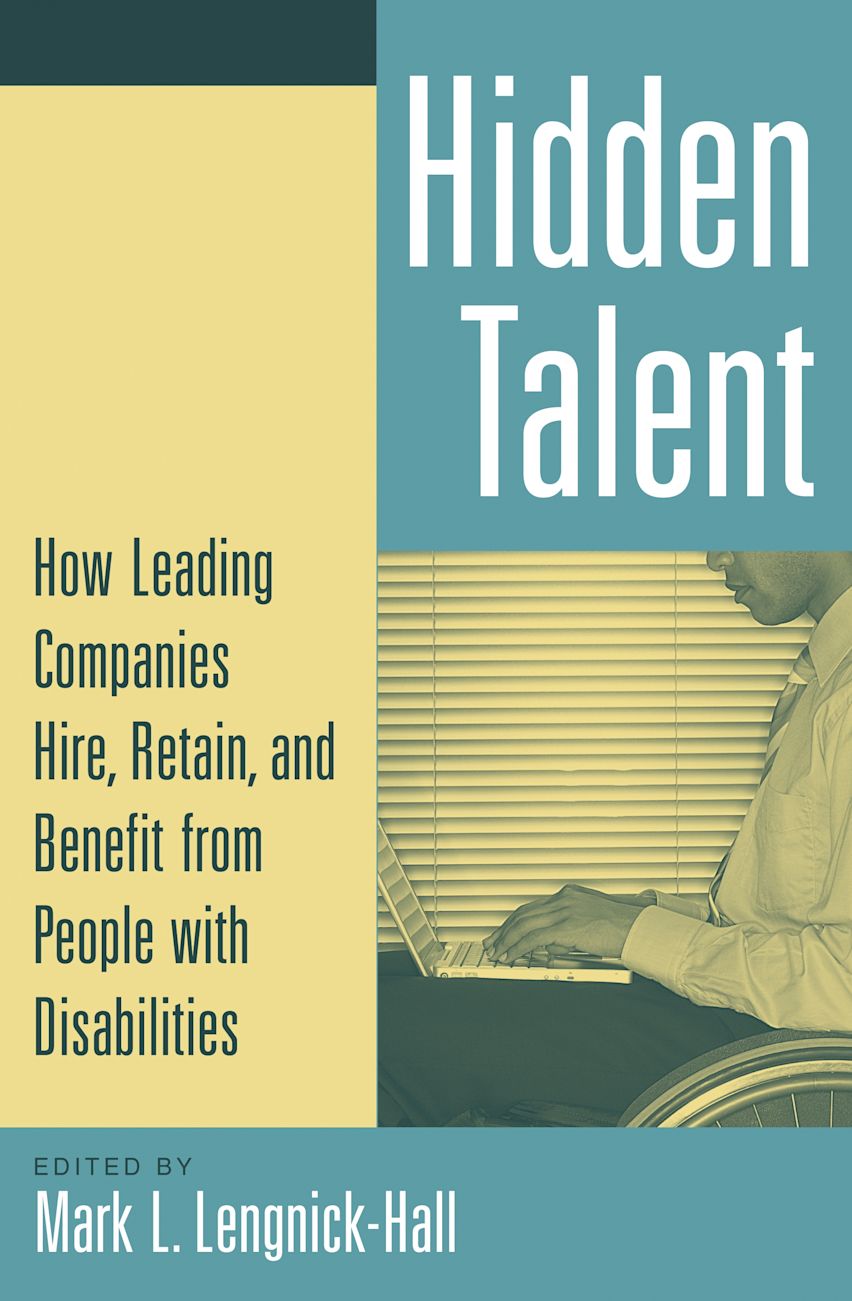 Hidden Talent: How Leading Companies Hire, Retain, and Benefit from ...