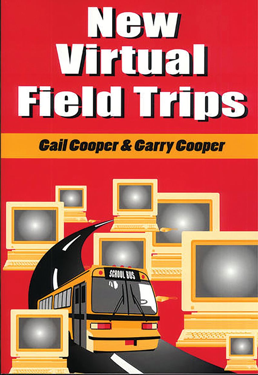 New Virtual Field Trips: : Gail Cooper: Libraries Unlimited