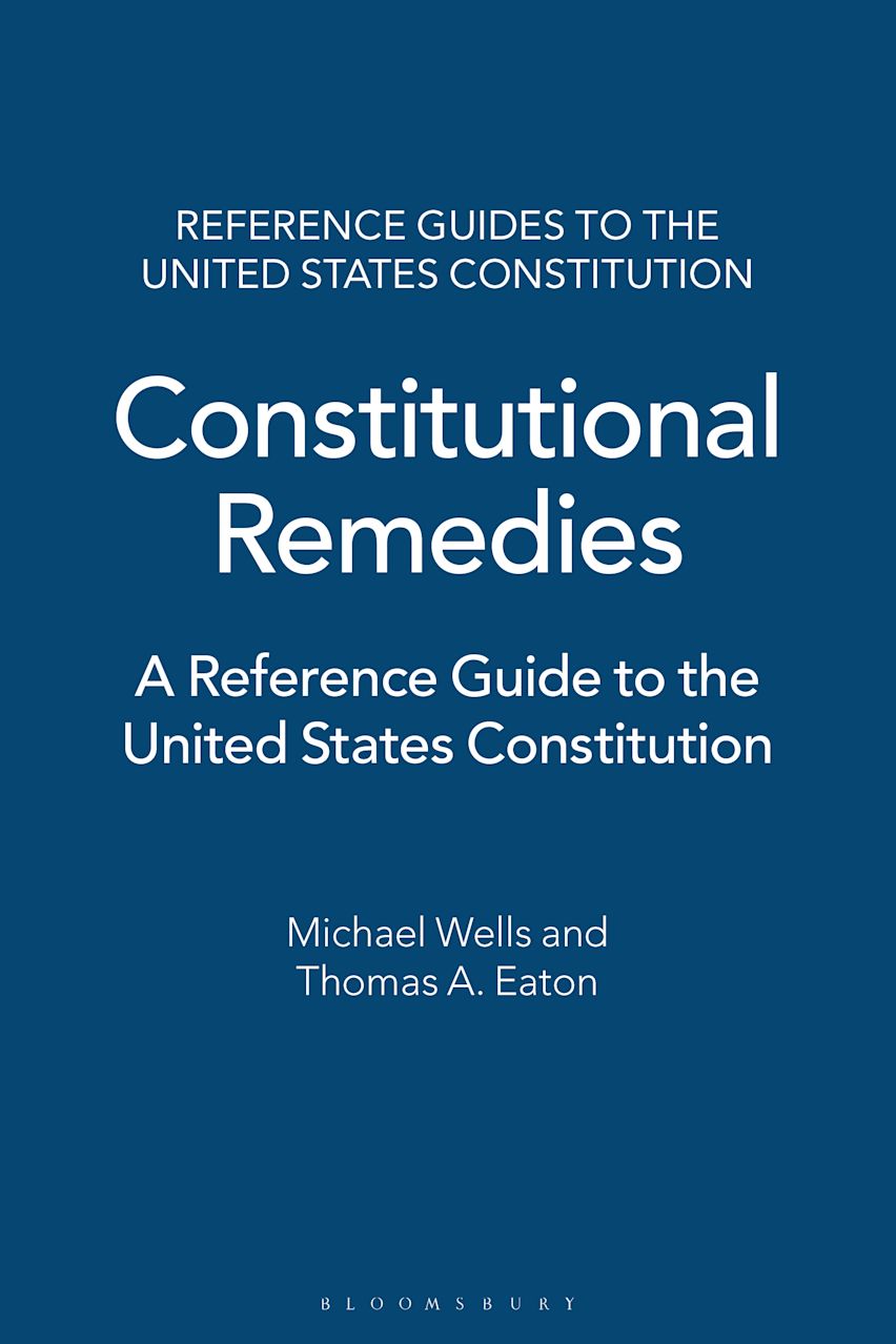 Constitutional Remedies: A Reference Guide to the United States ...