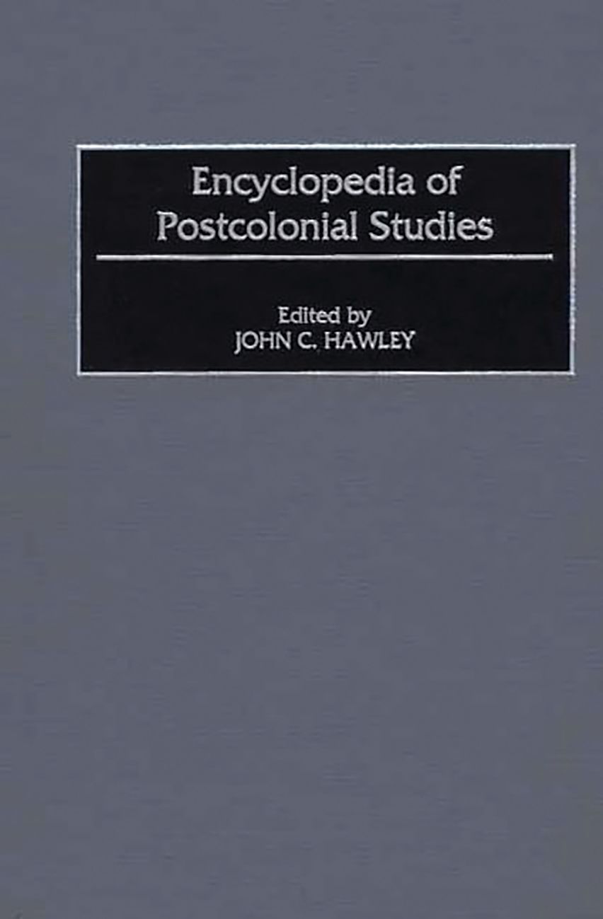 Encyclopedia of Postcolonial Studies: : John Charles Hawley: Greenwood ...