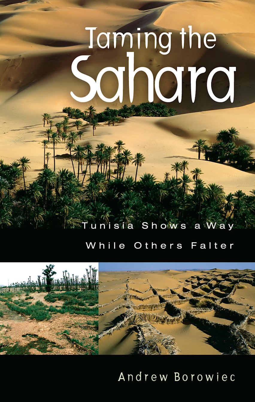 Taming the Sahara: Tunisia Shows a Way While Others Falter: Andrew ...