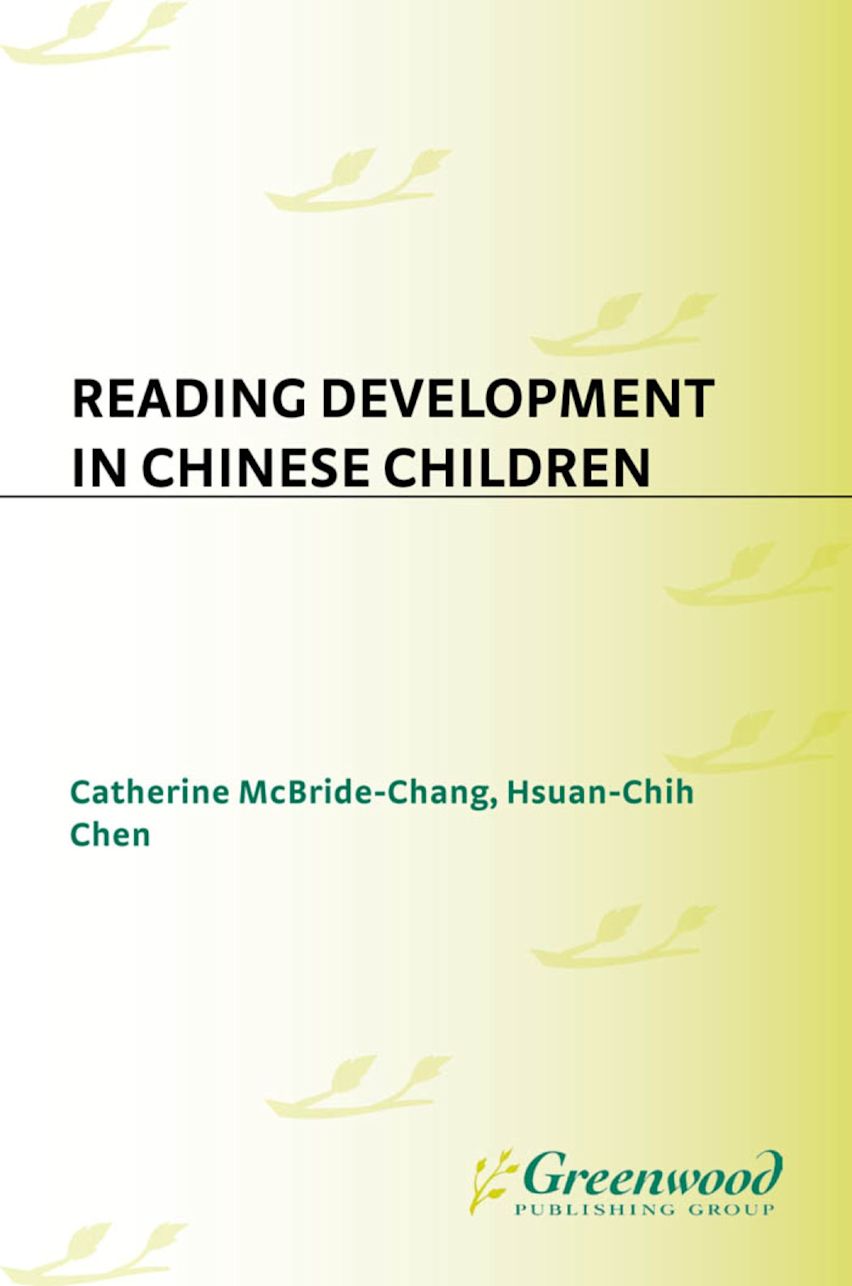 Reading Development in Chinese Children: : Catherine McBride-Chang ...