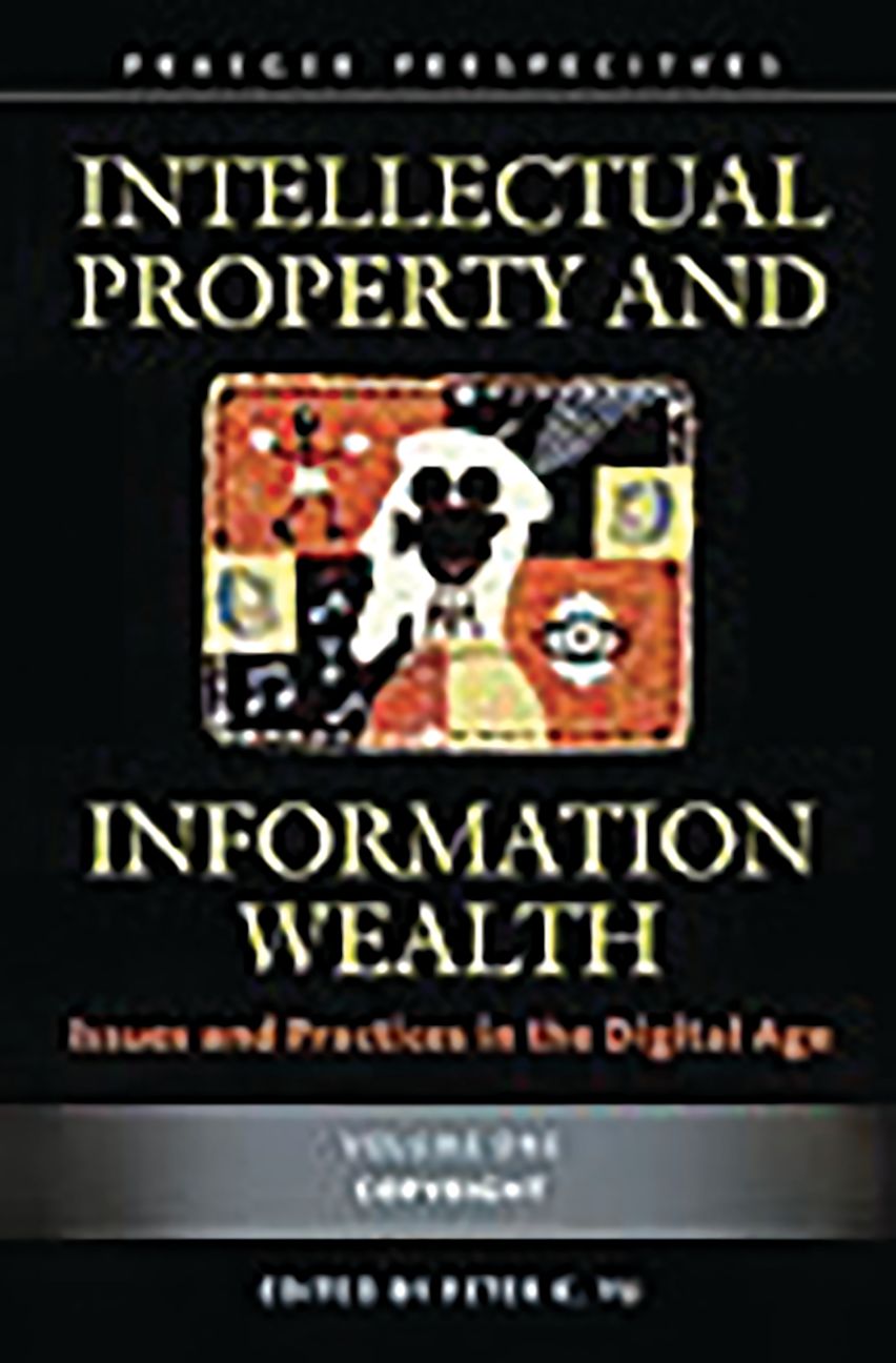 Intellectual Property and Information Wealth: Issues and Practices in ...