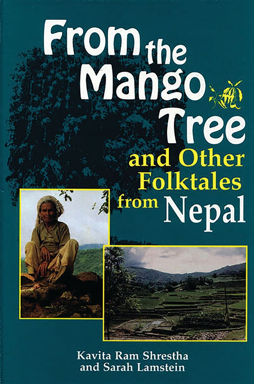 From the Mango Tree and Other Folktales from Nepal: : World Folklore ...