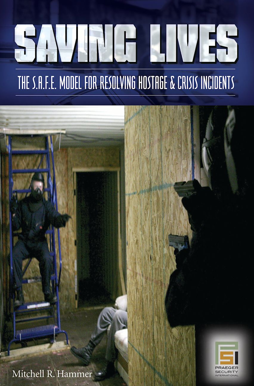 Saving Lives: The S.A.F.E. Model for Resolving Hostage and Crisis ...