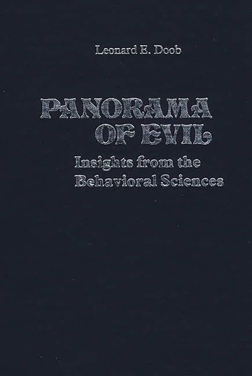 Panorama of Evil: Insights from the Behavioral Sciences: Contributions ...